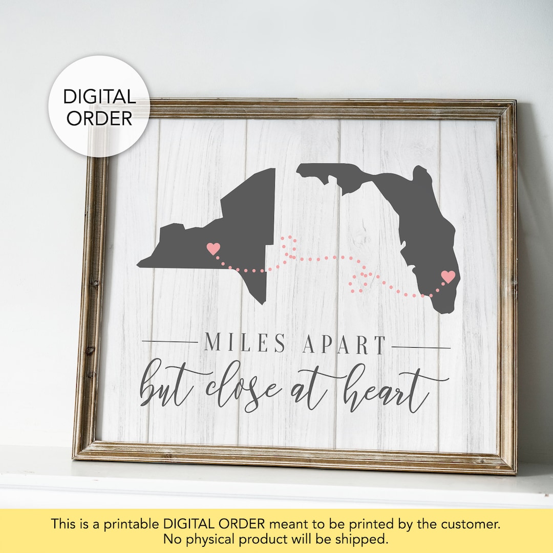 Miles Apart but Close at Heart, Long Distance Print, Custom Moving Away ...