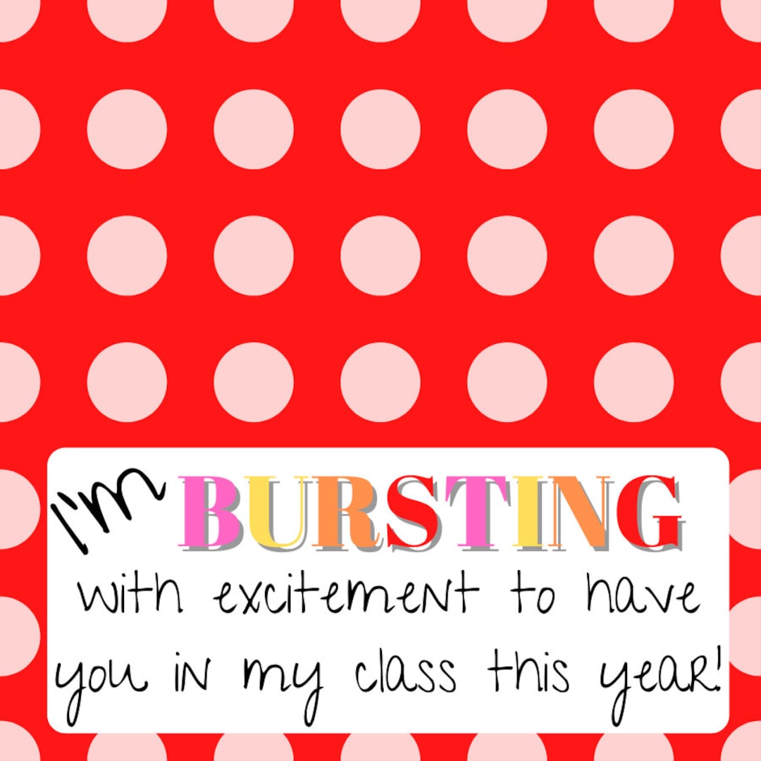I'm Bursting With Excitement to Have You in My Class Digital Label - Etsy