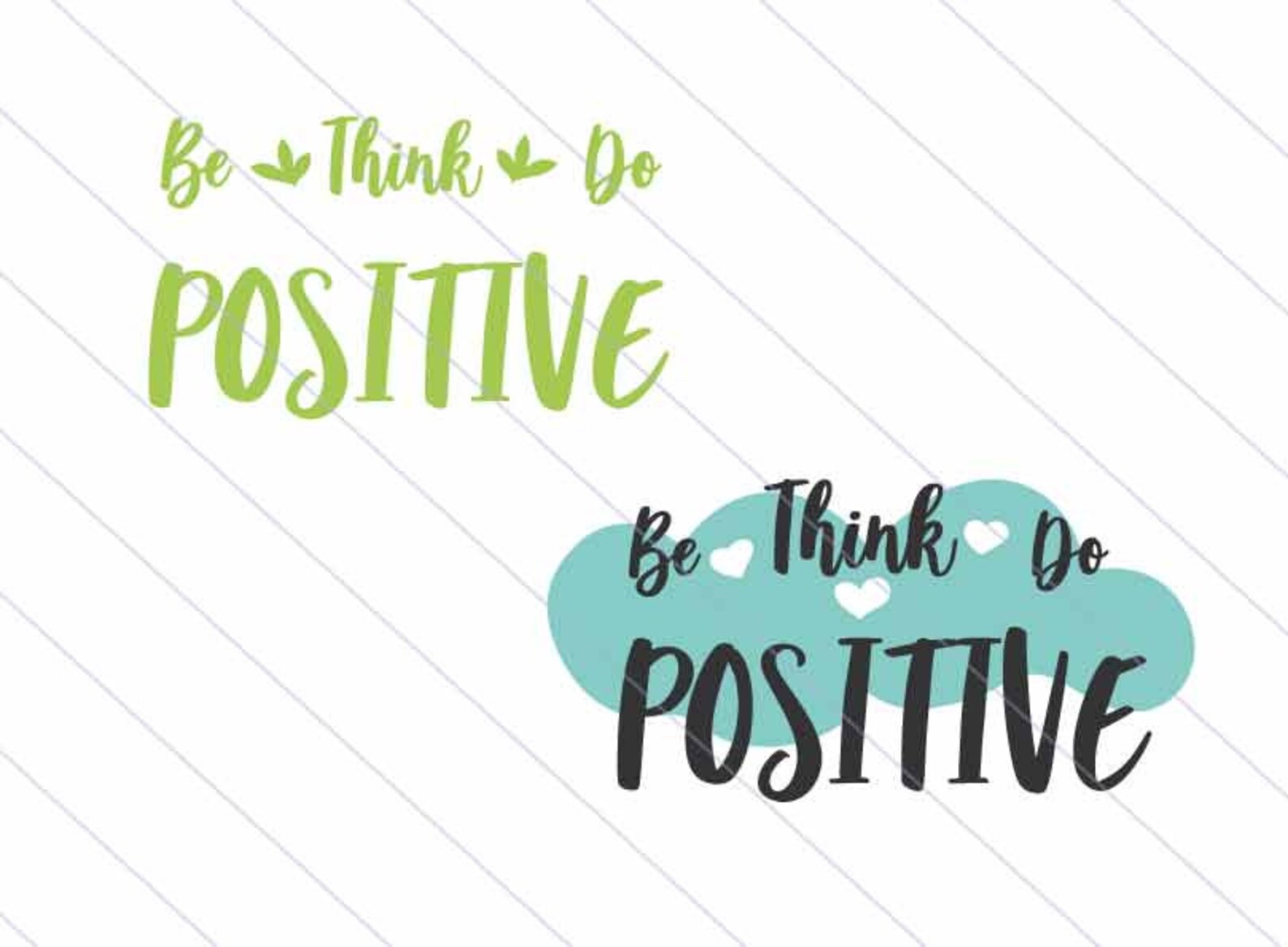 Think Positive Svg Be Positive Svg Dxf Pdf Jpg Png | Etsy