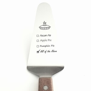 Pumpkin Pie Spatula - Pecan Pie Spatula - Apple Pie Spatula - Pie ...