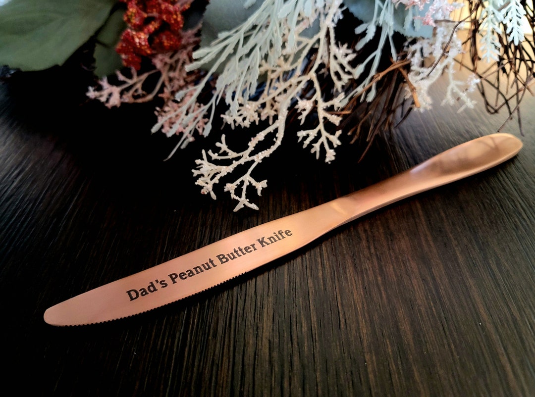 Engraved Copper Butter Knife - Dad’s Peanut Butter Knife - Custom Gift ...