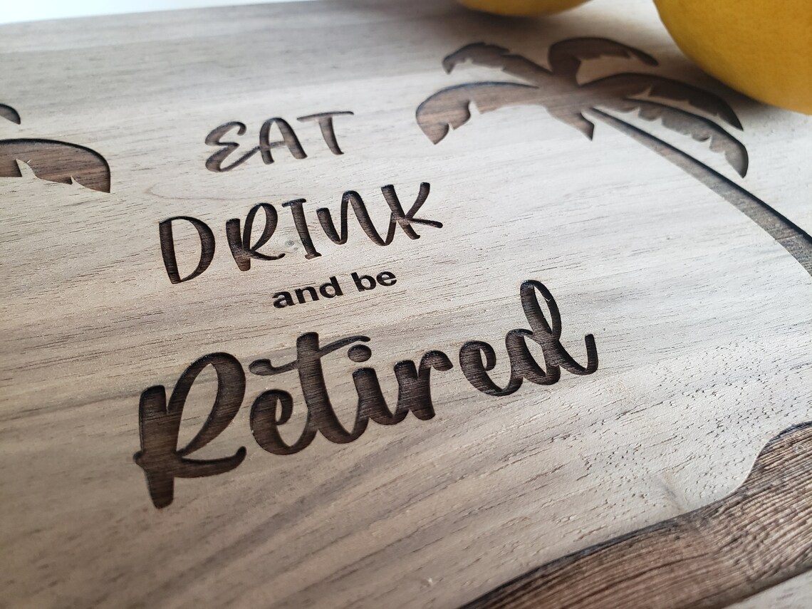 Eat Drink and Be Retired Cutting Board - Retirement Gift - Cutting ...