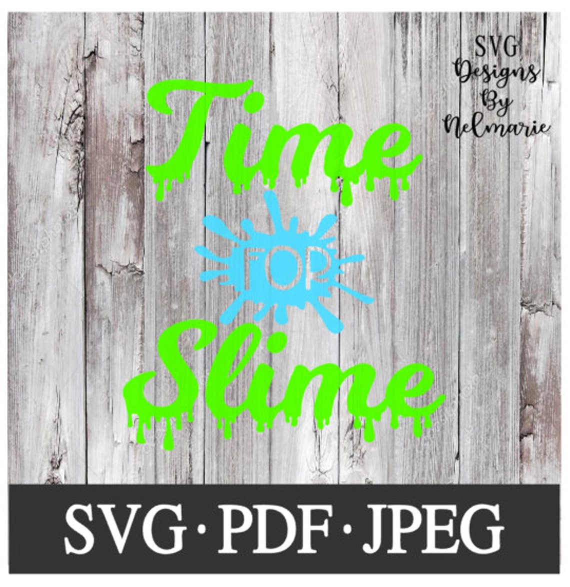 Time for Slime SVG, Slime SVG, Cut File, Instant Download File, Slime ...