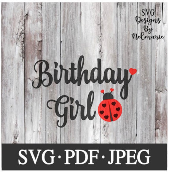 Ladybug Birthday Girl SVG Lady Bug SVG Cut File Instant | Etsy
