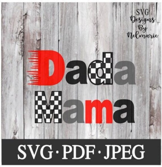 Racing Mama and Dada SVG Racing Birthday Cut File Instant - Etsy