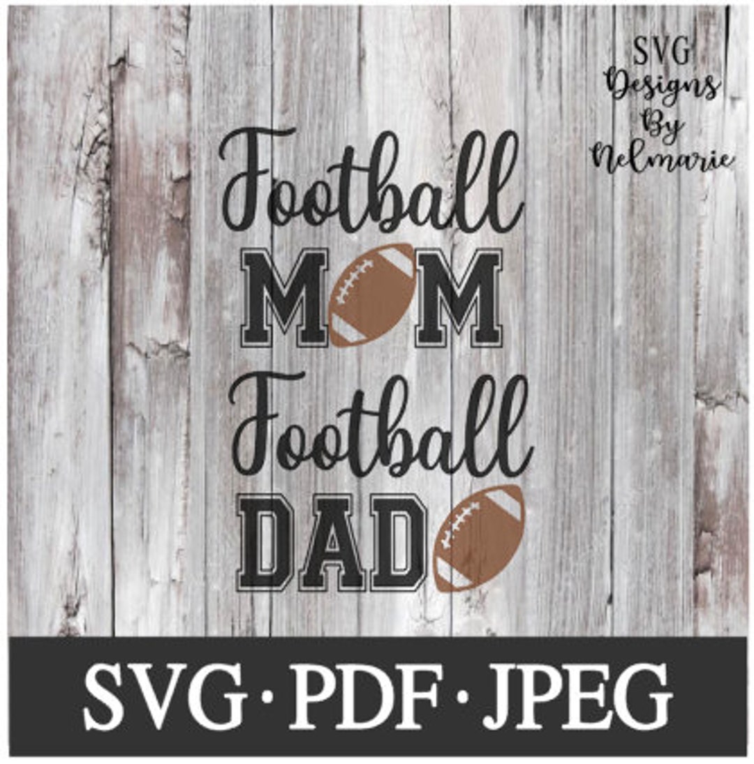 Football Mom and Dad SVG. Football Mom and Dad Cut File. Instant ...