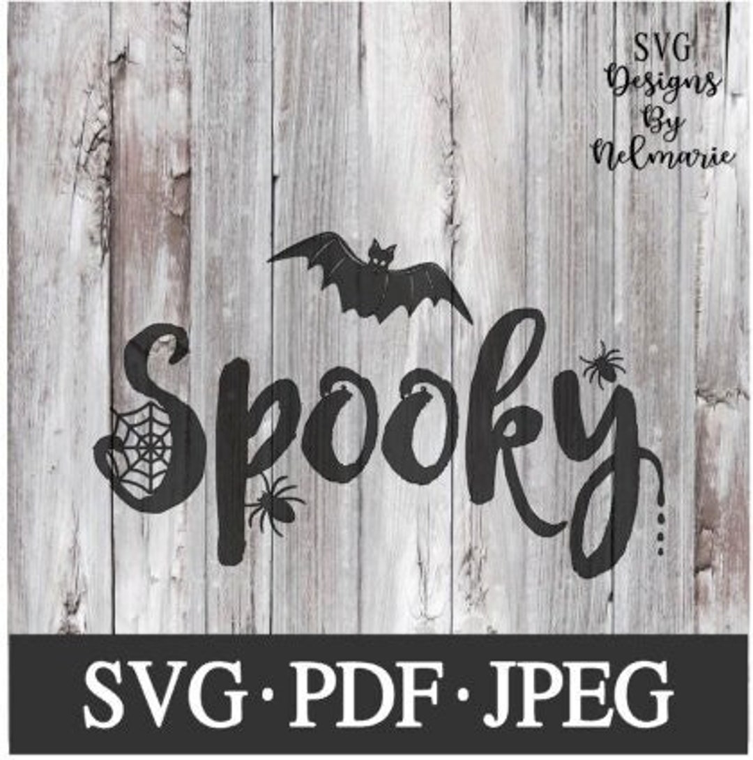 Spooky SVG, Spooky Halloween JPEG, Spooky Halloween Cut File, Halloween ...