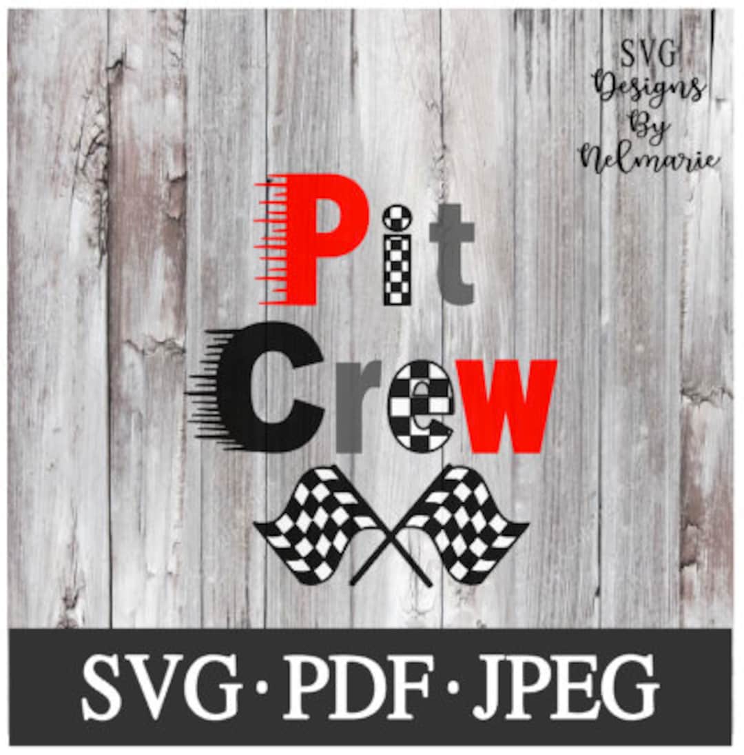 Pit Crew SVG, Pit Crew Cut File, Instant Download File, Jpeg, Race Car ...