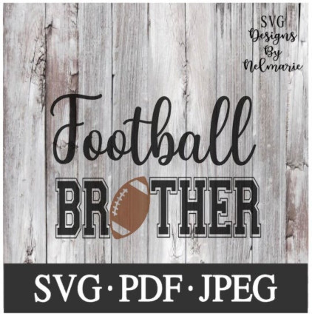 Football Brother SVG, Football Cut File, Football Brother Instant ...