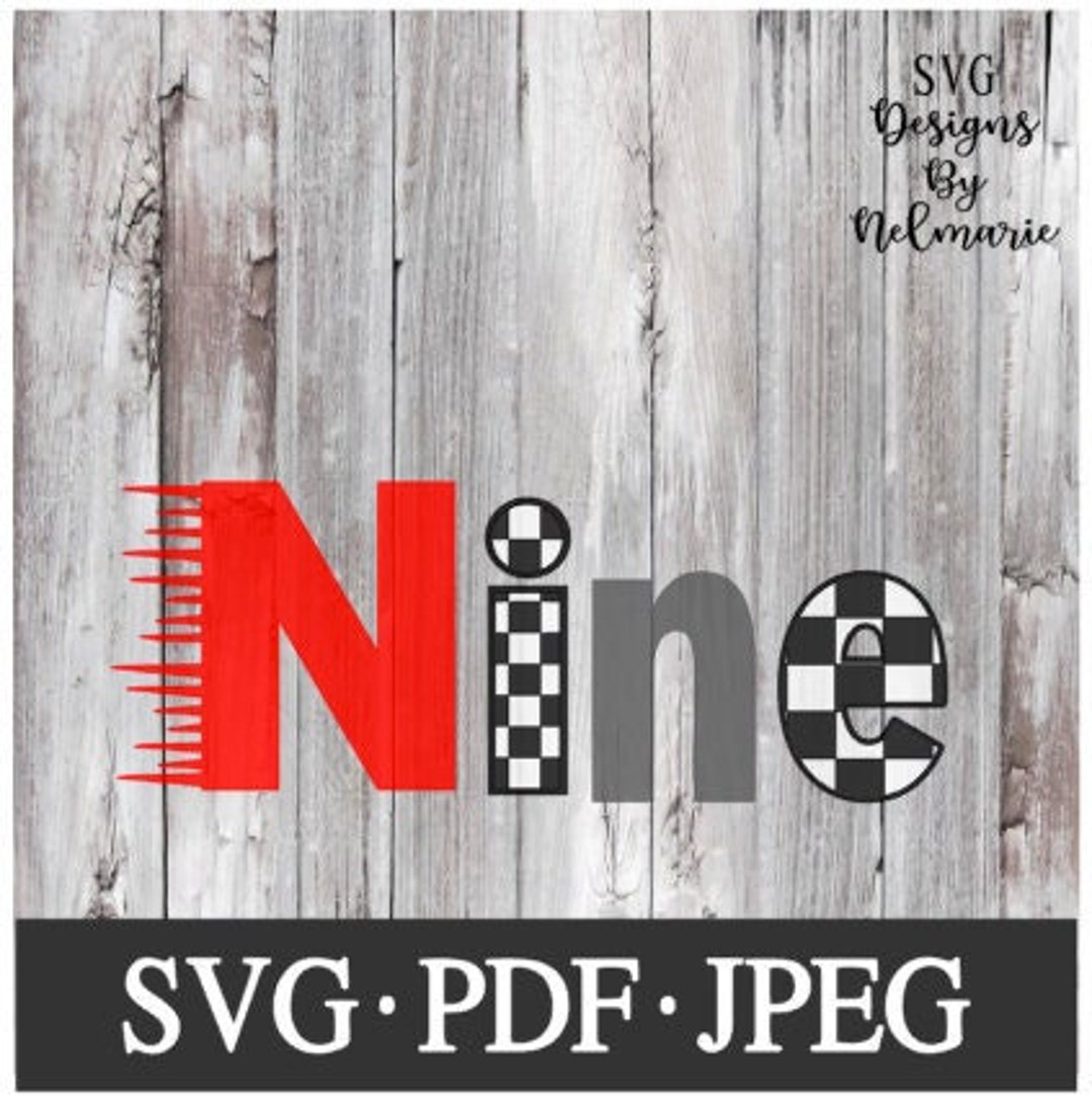 Racing Nine SVG, Racing 9th Birthday Cut File, Instant Download File ...