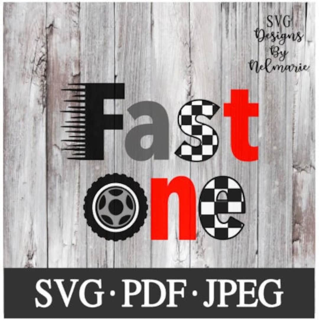 Fast One SVG Racing 1st Birthday Cut File Instant Download - Etsy