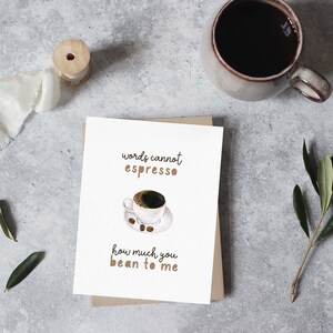Words Cannot Espresso How Much You Bean to Me | Valentine's Day ...