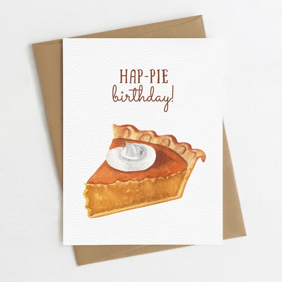 Pie Birthday Card Happy Birthday Food Card Funny Birthday - Etsy