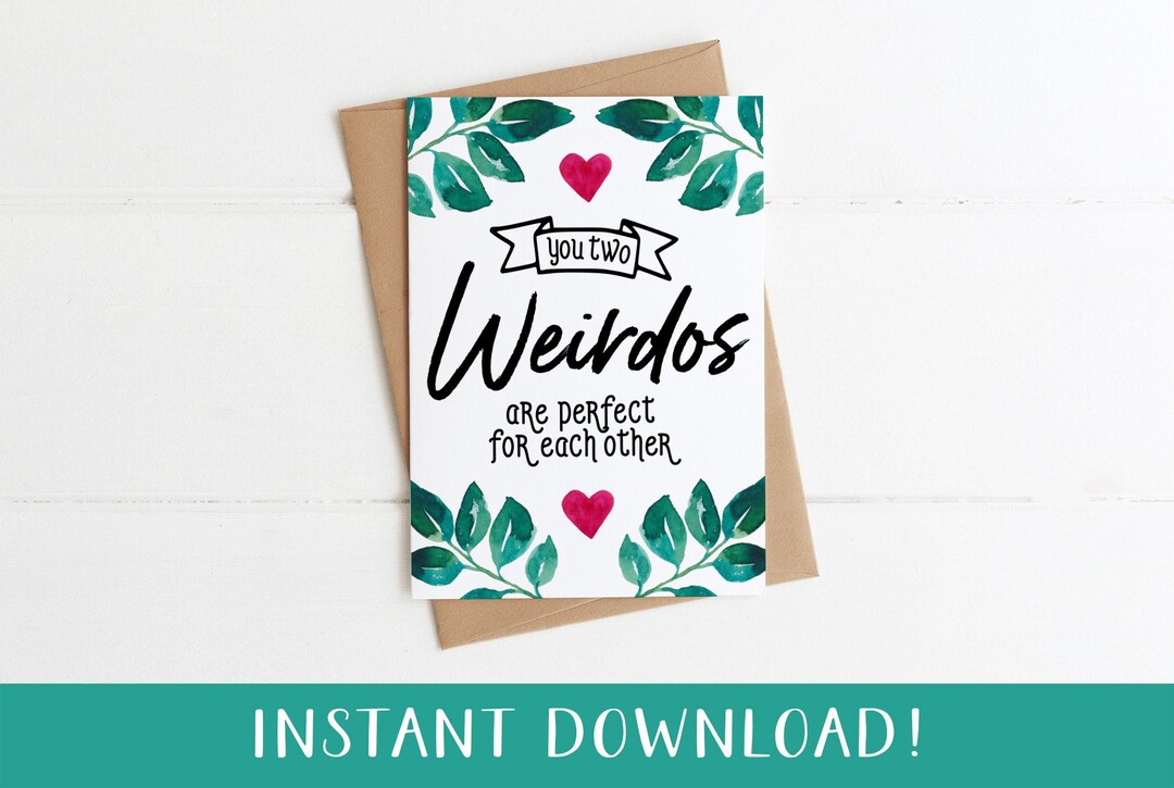 PRINTABLE COUPLES GIFT You Two Weirdos Are Perfect for Each Other ...