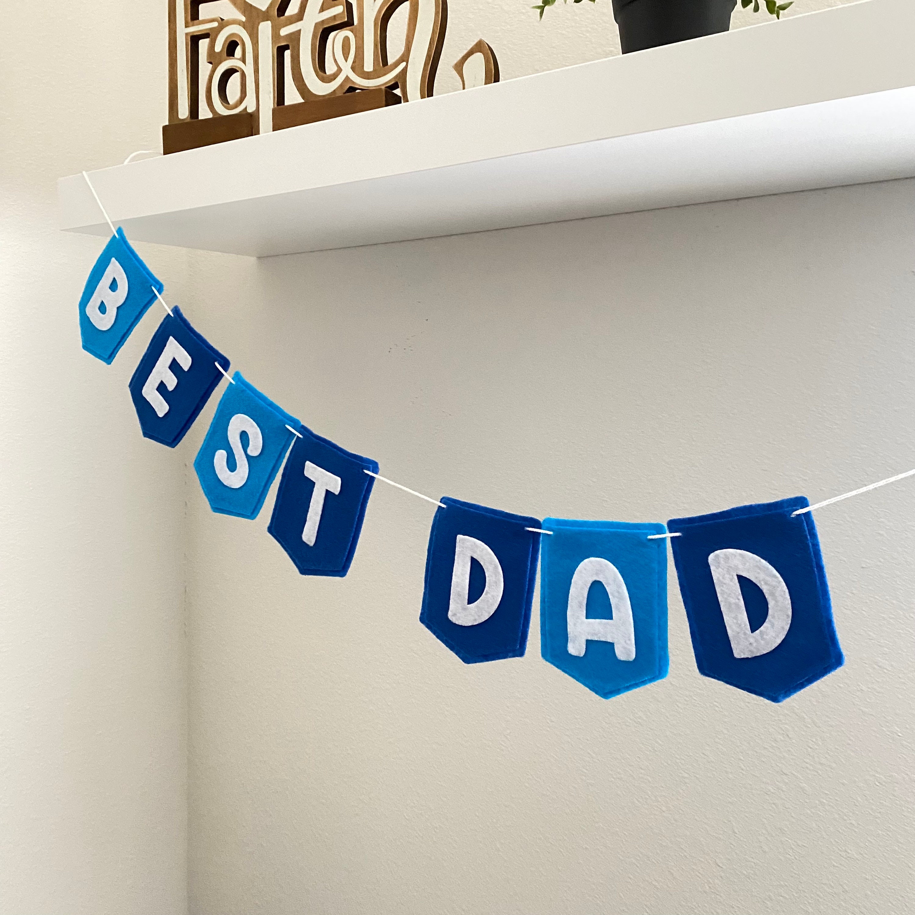 Best Dad Ever Felt Banner, Fathers Day Felt Banner, Fathers Day Decor ...