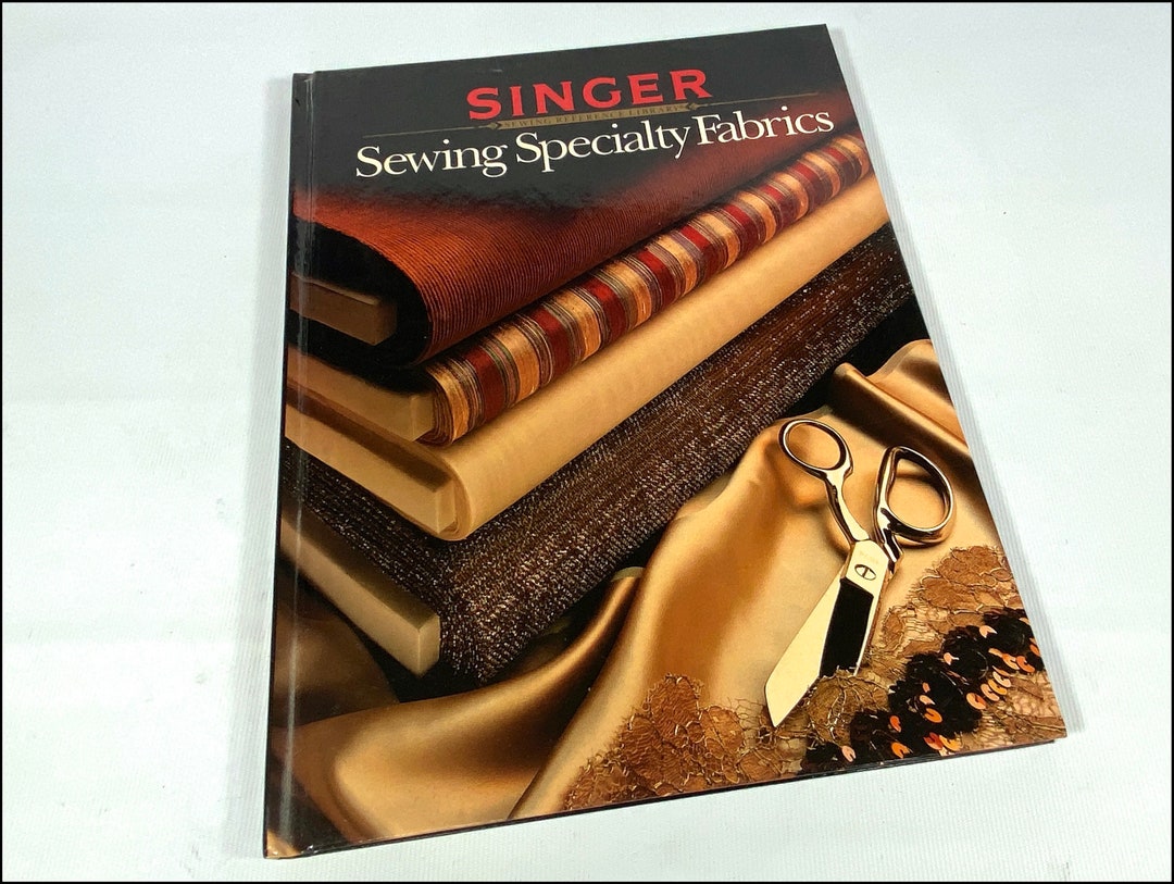 Singer Sewing Speciality Fabrics 1986 Sewing Book Reference - Etsy