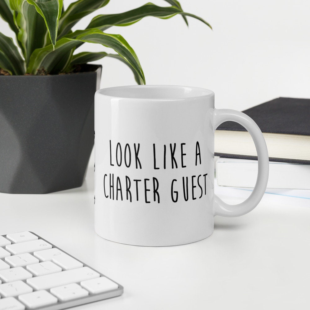 Work Like a Chief Stew, Look Like a Charter Guest Mug - Etsy