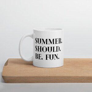 Summer Should Be Fun Summer House Mug (customizable) - Etsy