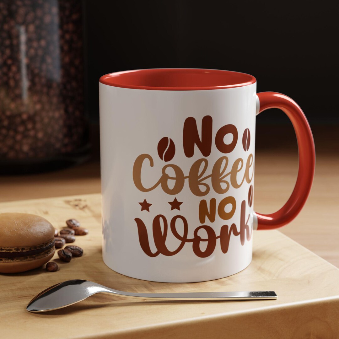 Two Tone Mugs, No Coffee No Work Mug, Funny Coffee Mug, Christmas Mug ...