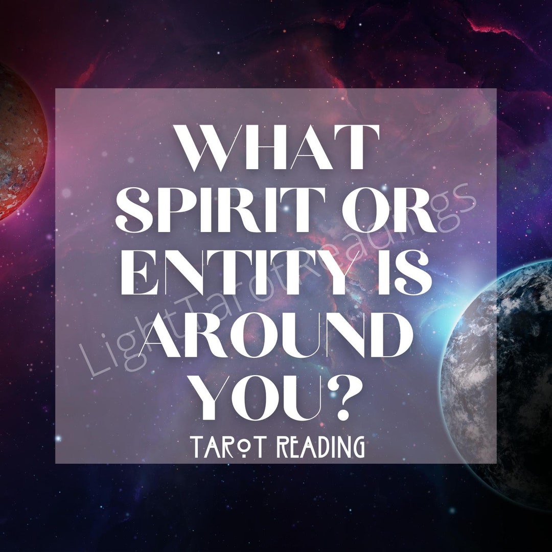 Spiritual Entity Reading | Discover Guides, Angels & Energies Around ...
