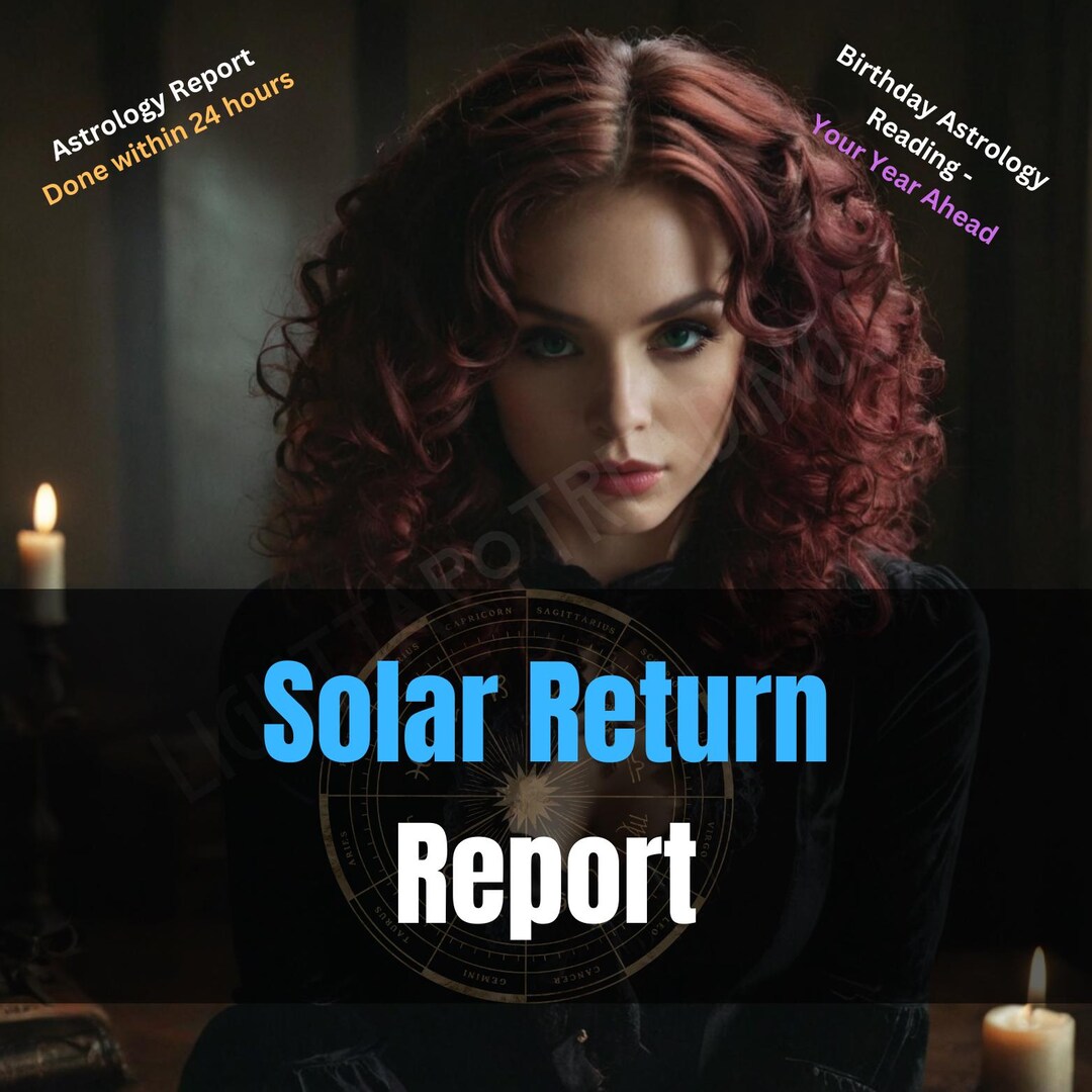 Solar Return Astrology Report, Birthday Year Ahead Reading, Love Career ...