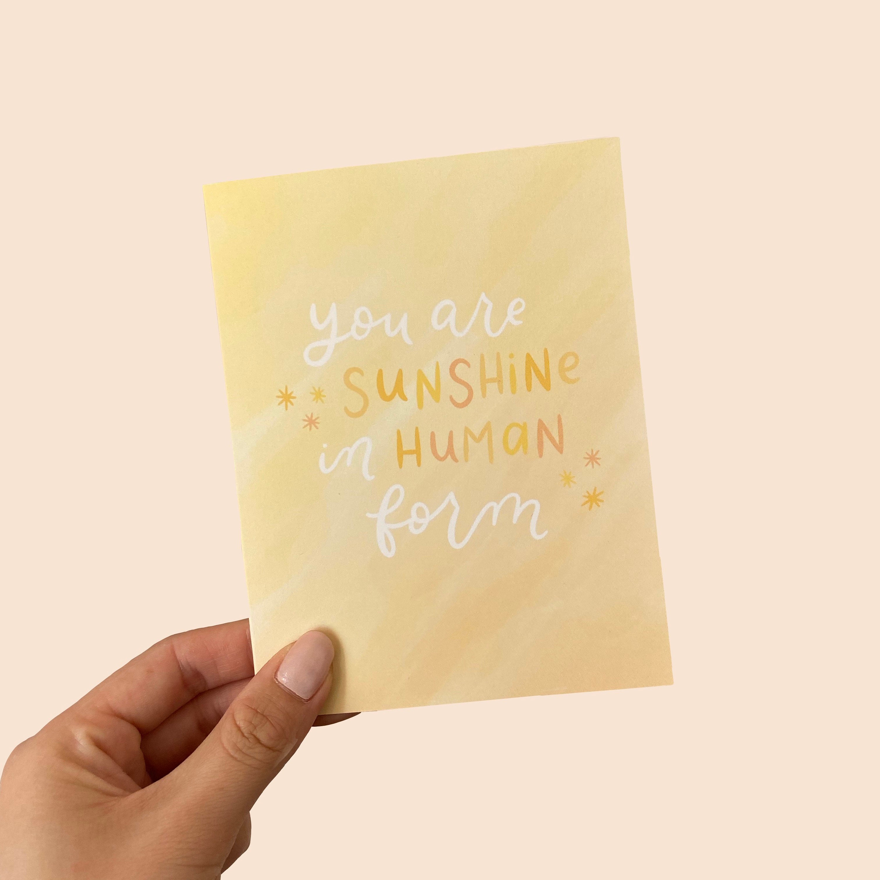 You Are Sunshine in Human Form Greeting Card Just Because - Etsy
