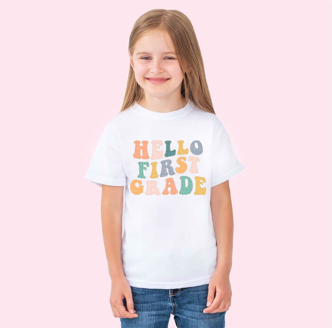 First Grade Shirt First Day of First Grade Back to School Shirts Hello ...