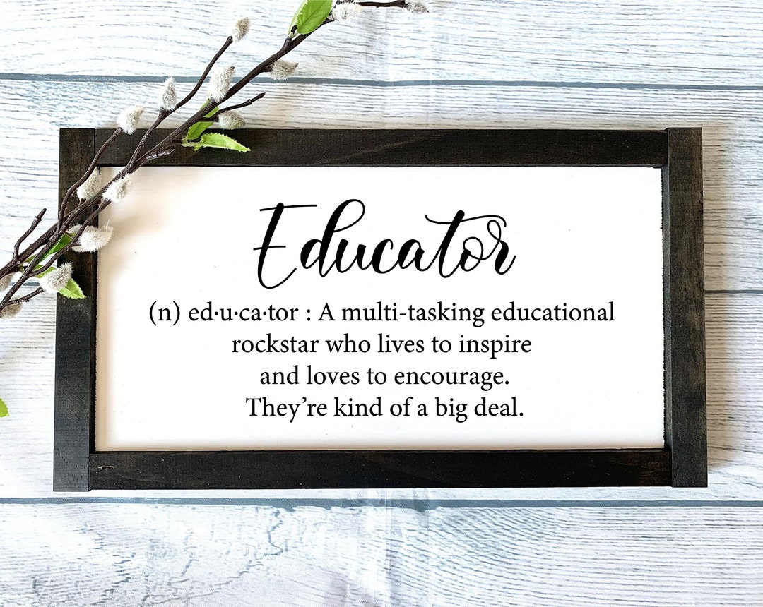 Educator Definition Sign, Teacher Gift, Teacher Sign, Classroom Decor ...