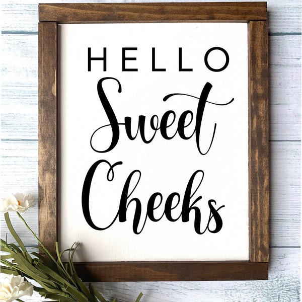 Hello Sweet Cheeks Bathroom Sign - Etsy