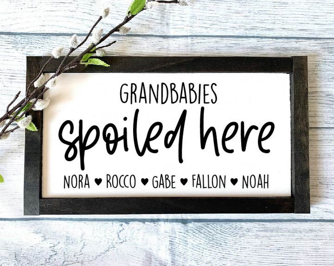 Custom Grandbabies Spoiled Here Sign, Grandparents Wooden Sign ...