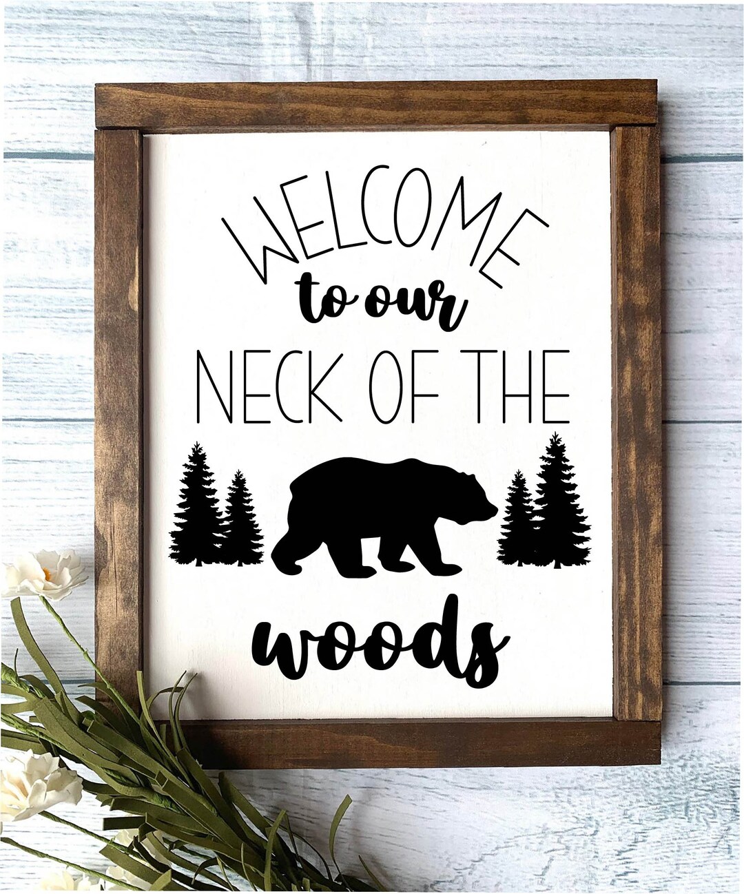 Welcome to Our Neck of the Woods Wooden Sign, Welcome Wooden Sign ...