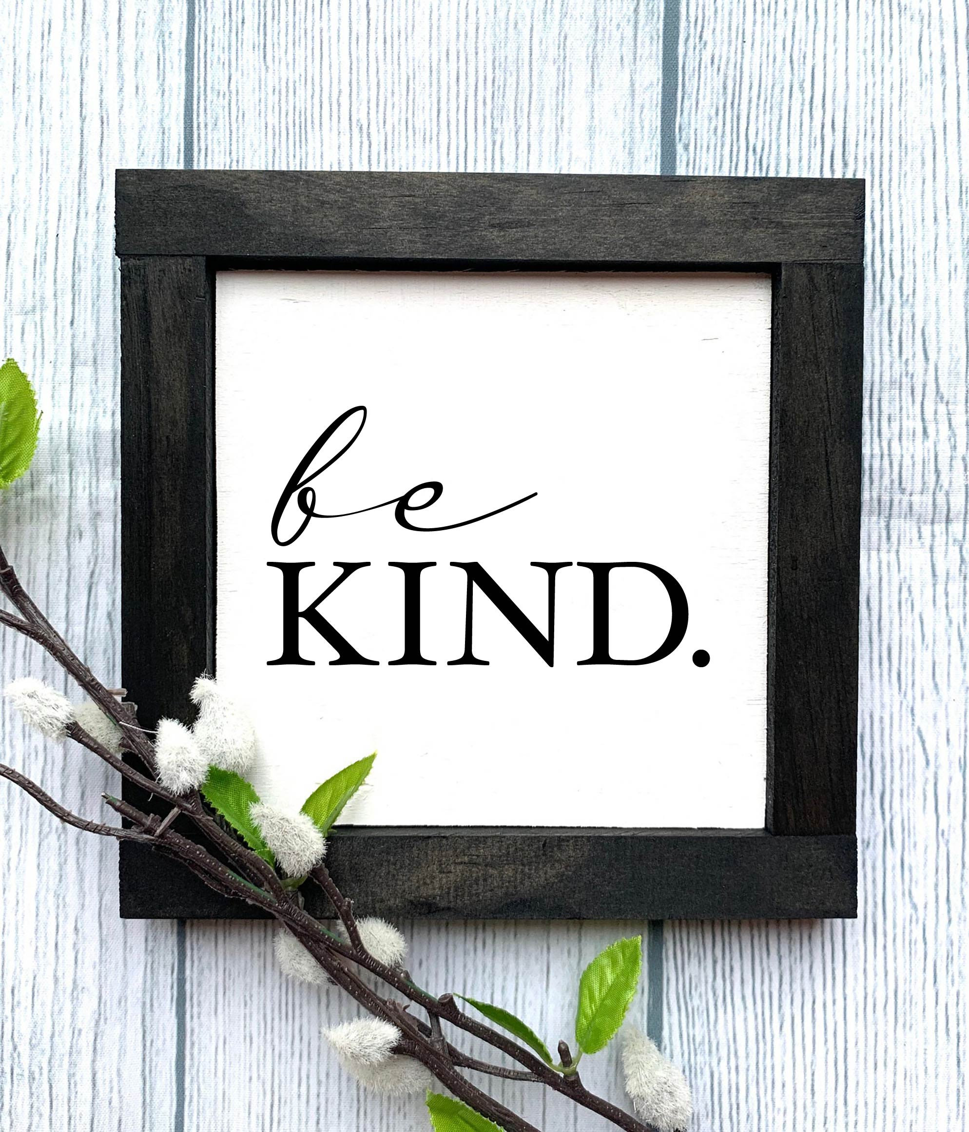 Be Kind Wooden Sign, Kindness Sign, Be Kind Sign, Teacher Decor ...