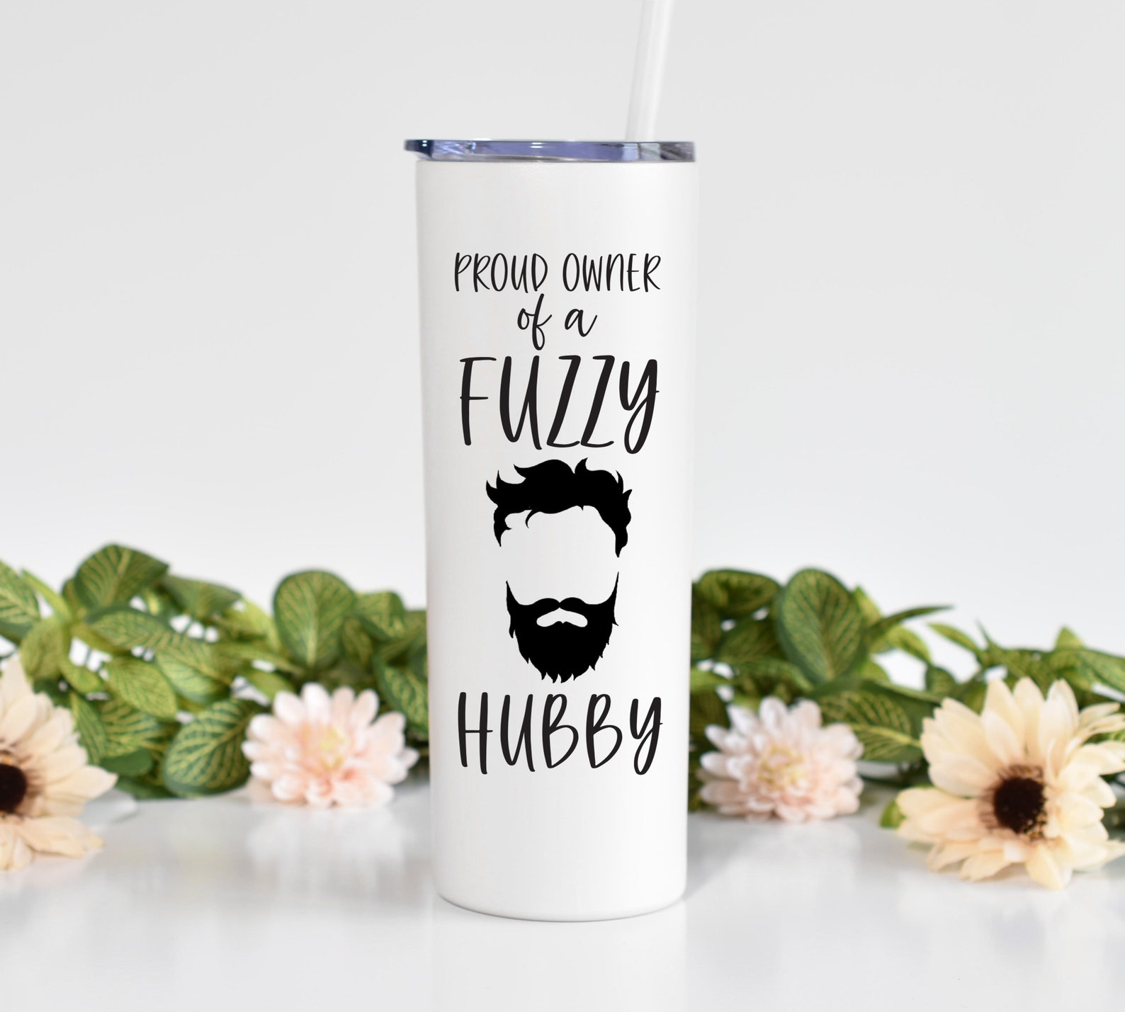 Proud Owner of Fuzzy Hubby 20 Oz Skinny White Tumbler With - Etsy