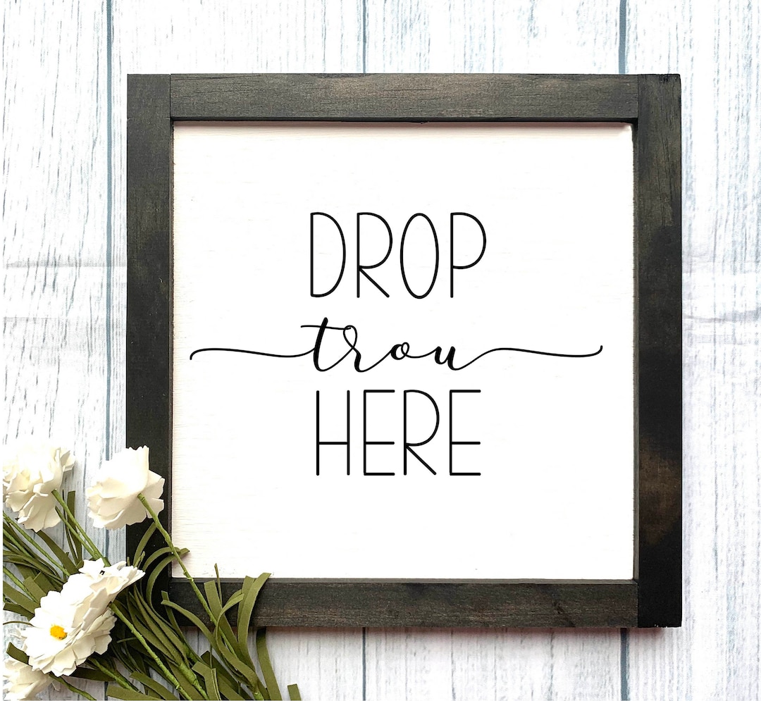 Drop Trou Here Wooden Sign, Laundry Room Decor, Laundry Room Sign ...