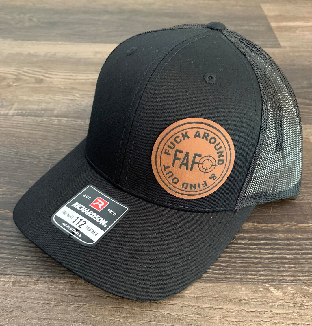 FAFO Hat, Richardson 112 Trucker Hat, Funny Hat, Gift for Man, Gift for ...
