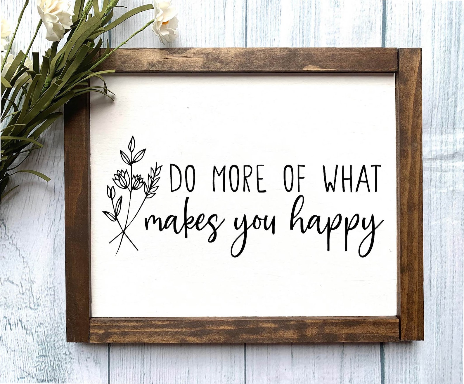Do More of What Makes You Happy Wooden Sign, Happy Wooden Sign, Spring ...