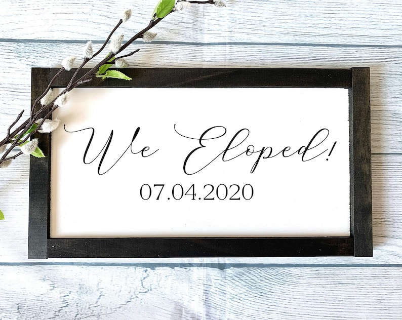 We Eloped Wooden Sign Wedding Gift Elopement Gift Wedding | Etsy