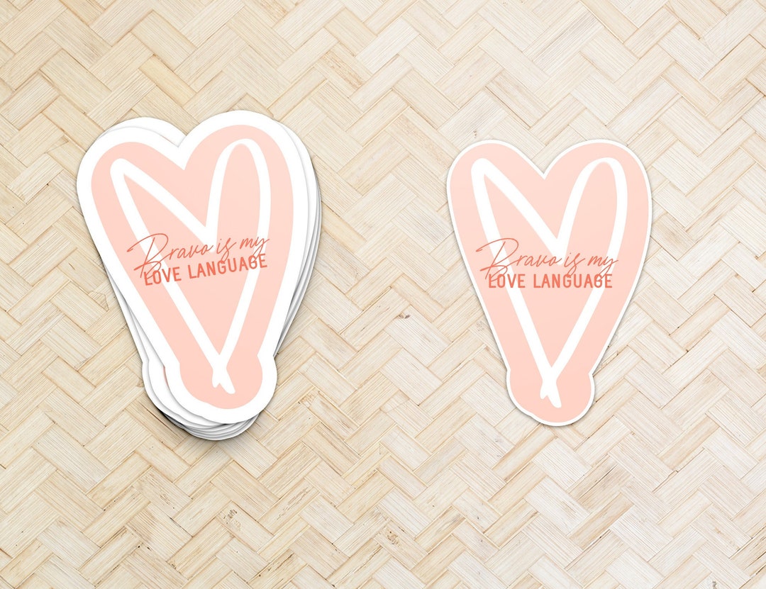 Bravo is My Love Language Sticker, Real Housewives Inspired Sticker ...
