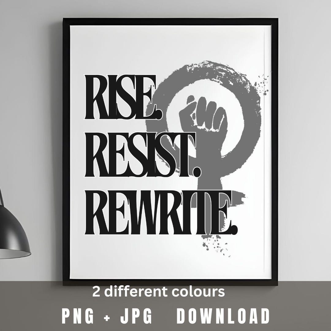 Empowerment Quote PNG & JPG for T Shirts - Posters, Rise Resist Rewrite ...