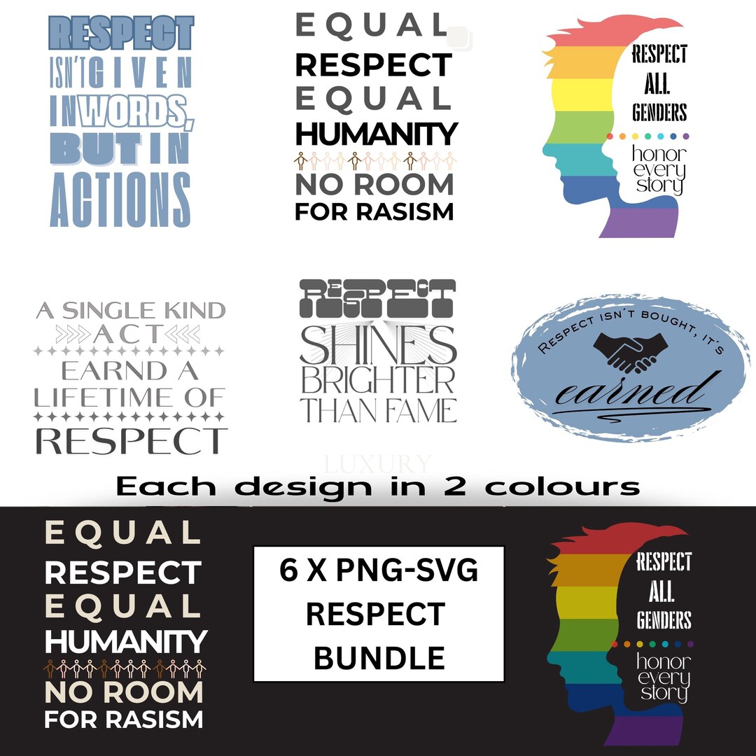Respect Bundle SVG PNG, Equality Quotes, Anti Racism Designs, Diversity ...