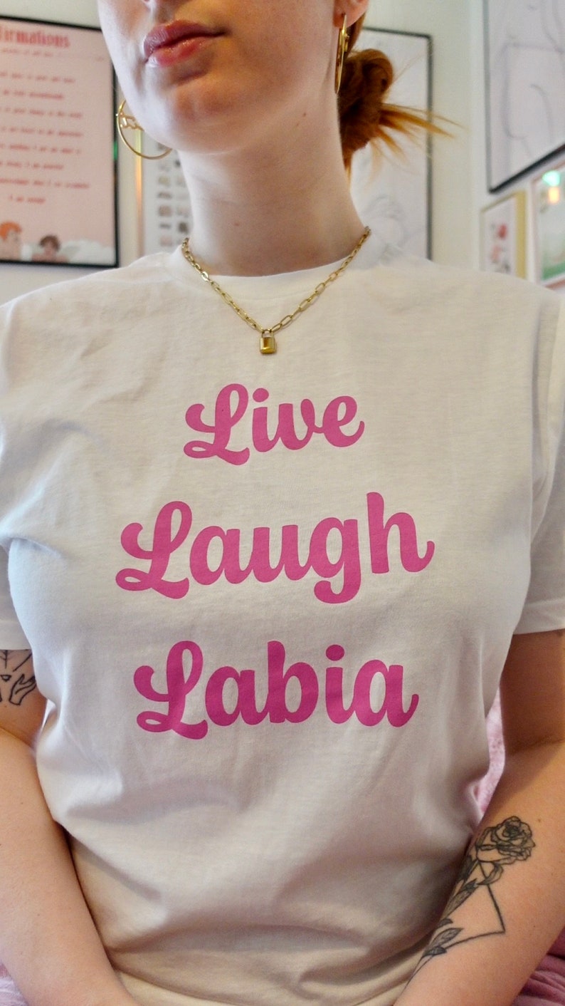 Live Laugh Labia T-shirt Feminist Clothing Funny T-shirt Empowering Clothing Gifts for Her Gifts ...