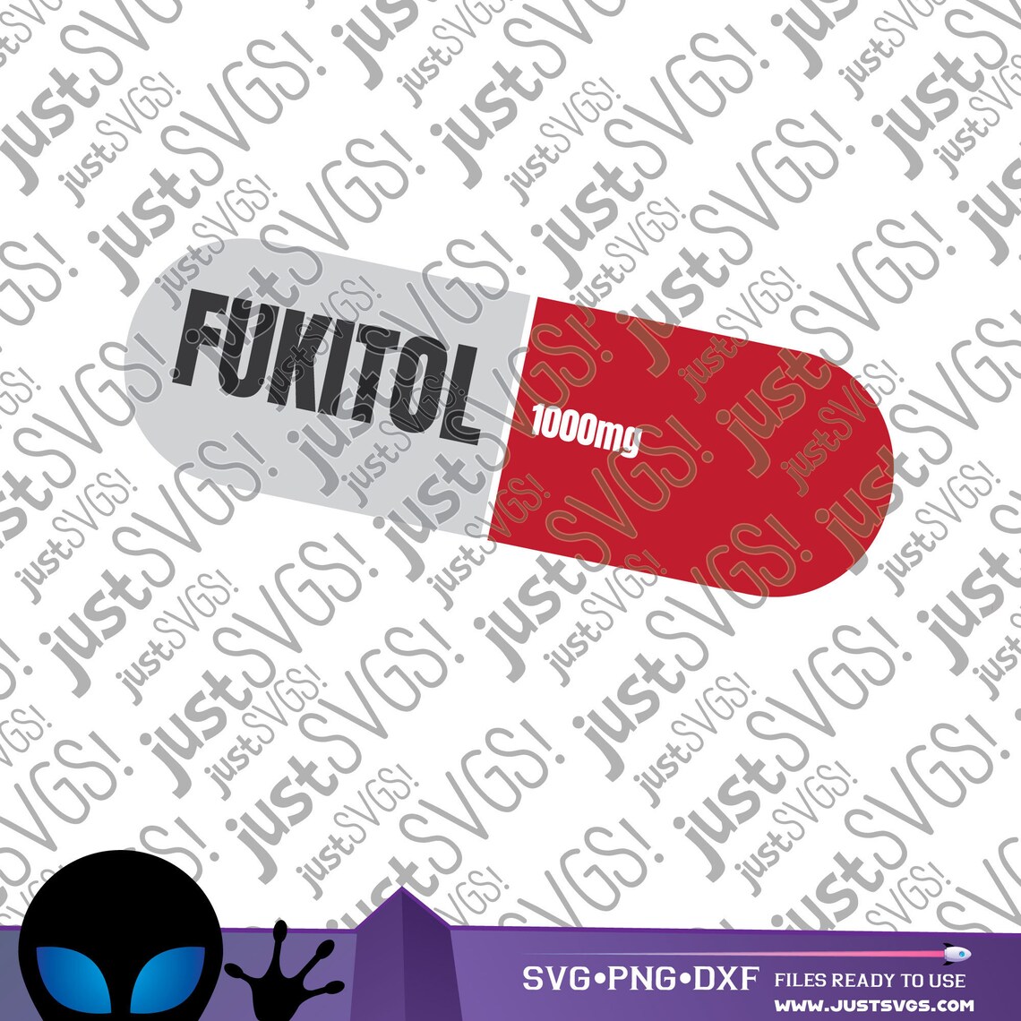 Fukitol Svg Pills Svg Funny Saying Svg Funny Svg Capsule - Etsy