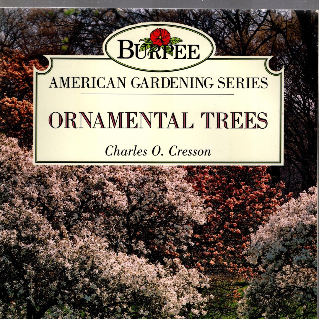 Ornamental Trees/charles O. Cresson/burpee American Gardening Series - Etsy