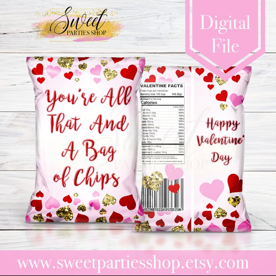 Valentine Chip Bag - Valentine's Party - All That and a Bag of Chips ...