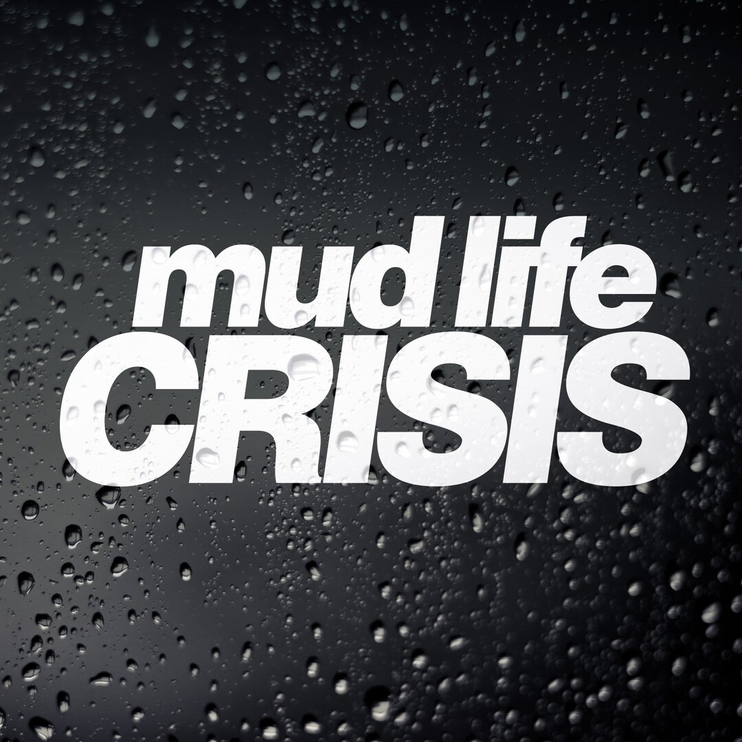 Mud Life Crisis Funny off Road 4x4 Car Sticker - Etsy