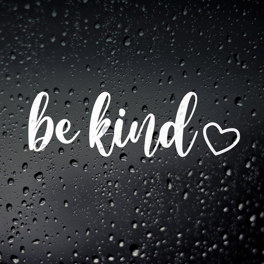 Be Kind Car Sticker - Motorhome Caravan Vanlife JDM Drift Euro DUB ...