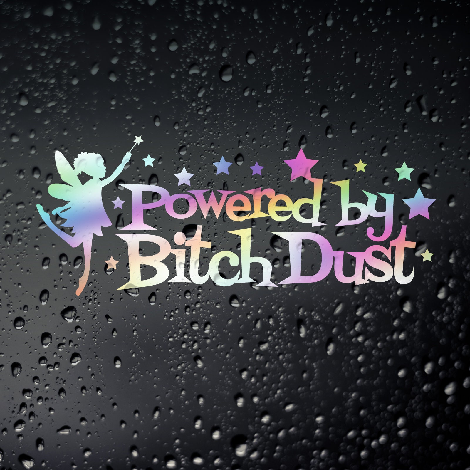Powered by Bitch Dust Funny Oil Slick Car Sticker Decal - Princess Girl ...