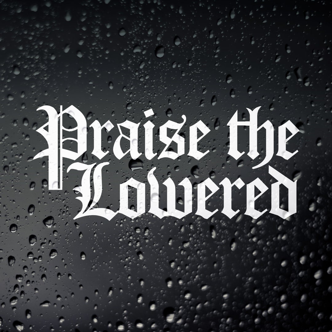 Praise the Lowered Car Sticker - Euro DUB Laptop Decal Campervan Stance ...