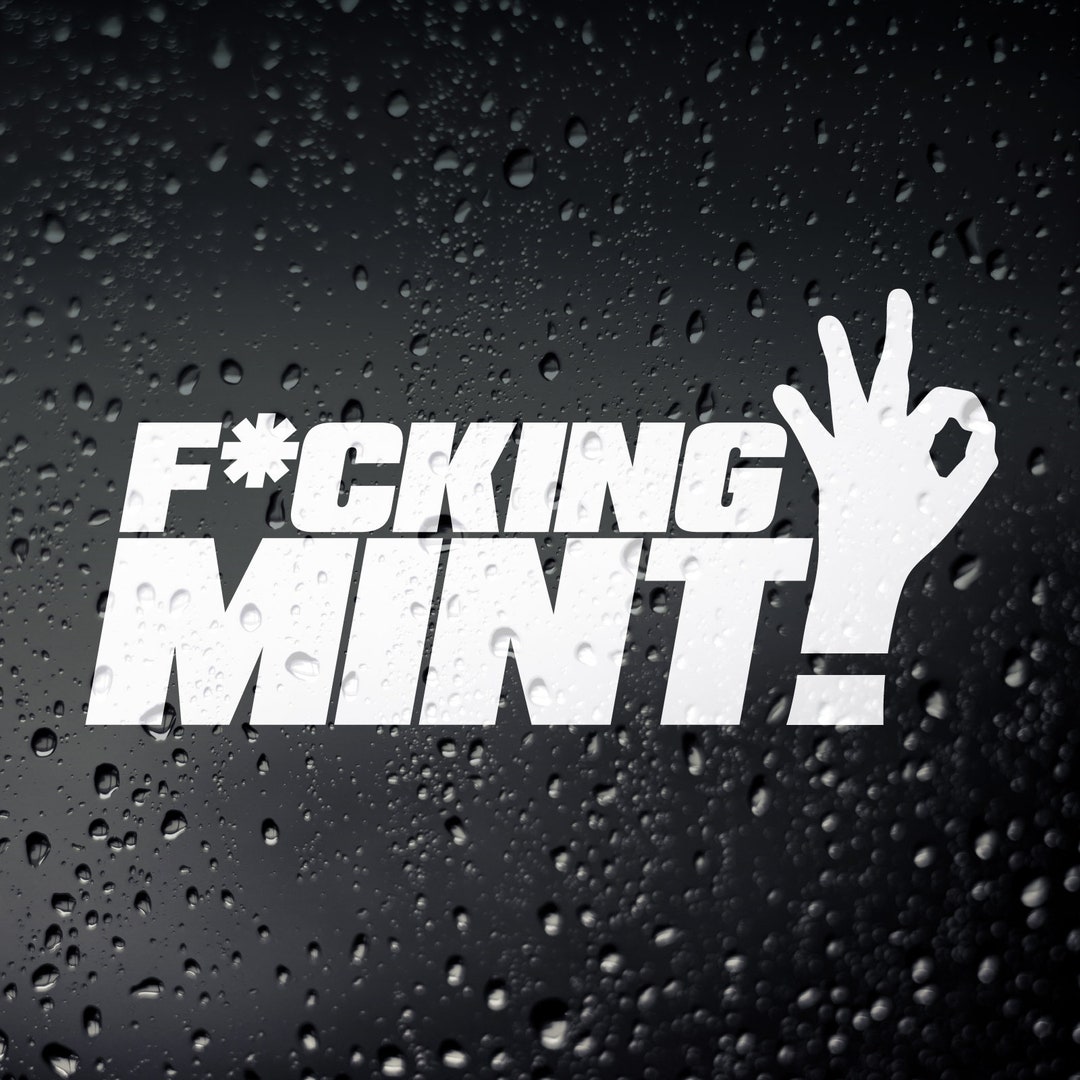 F*cking Mint Funny Meme Car Sticker - Tuner Drift JDM Show Car Stance ...
