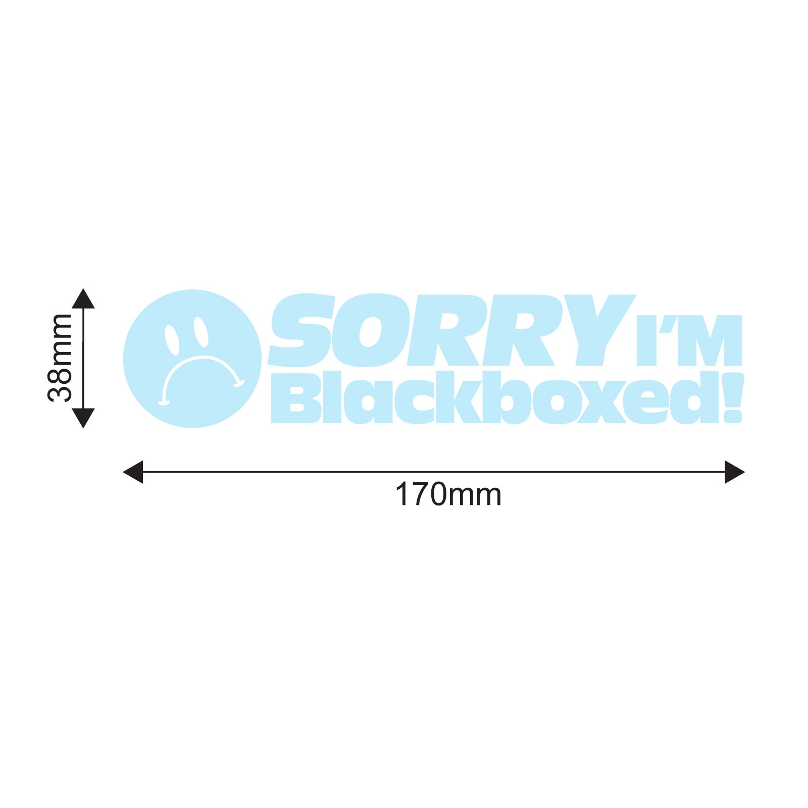 Sorry I'm Blackboxed Funny Car Sticker - Fitted Young New Driver ...
